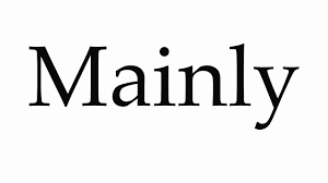 Mainly – russian translation, meaning, synonyms, pronunciation ...